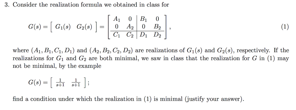 Solved Consider the realization formula we obtained in class | Chegg.com