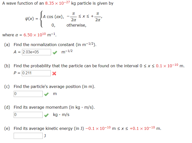 Solved A Wave Function Of An 835x10 27 Kg Particle Is Given