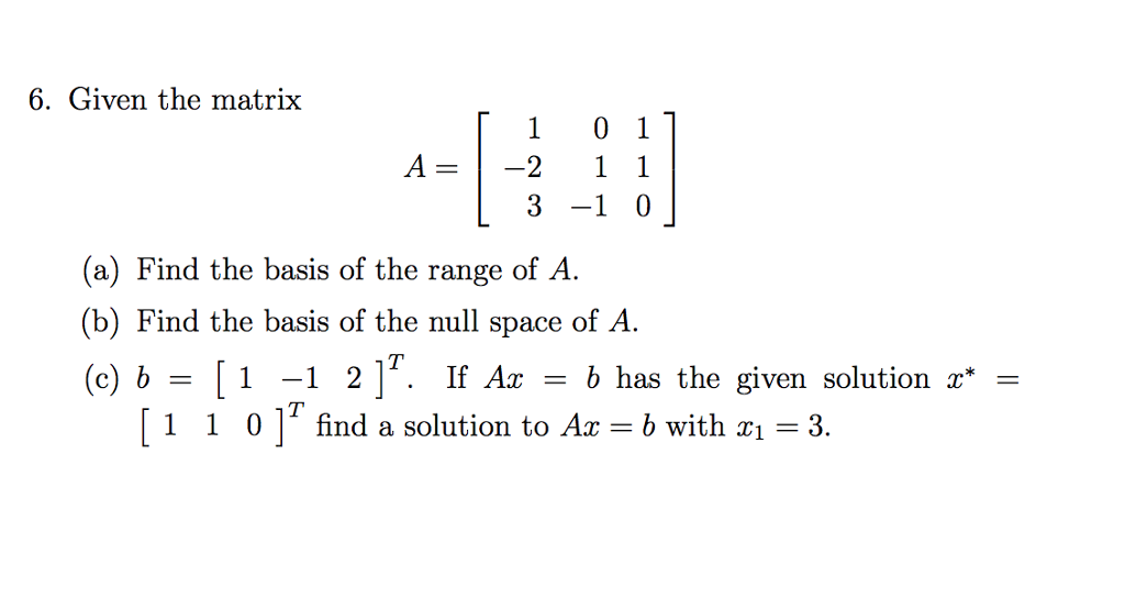 Solved 6. Given the matrix 3 -1 0 (a) Find the basis of the | Chegg.com