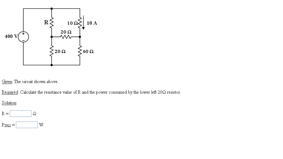 Solved: Given: The Circuit Shown Above. Required: Calculat... | Chegg.com