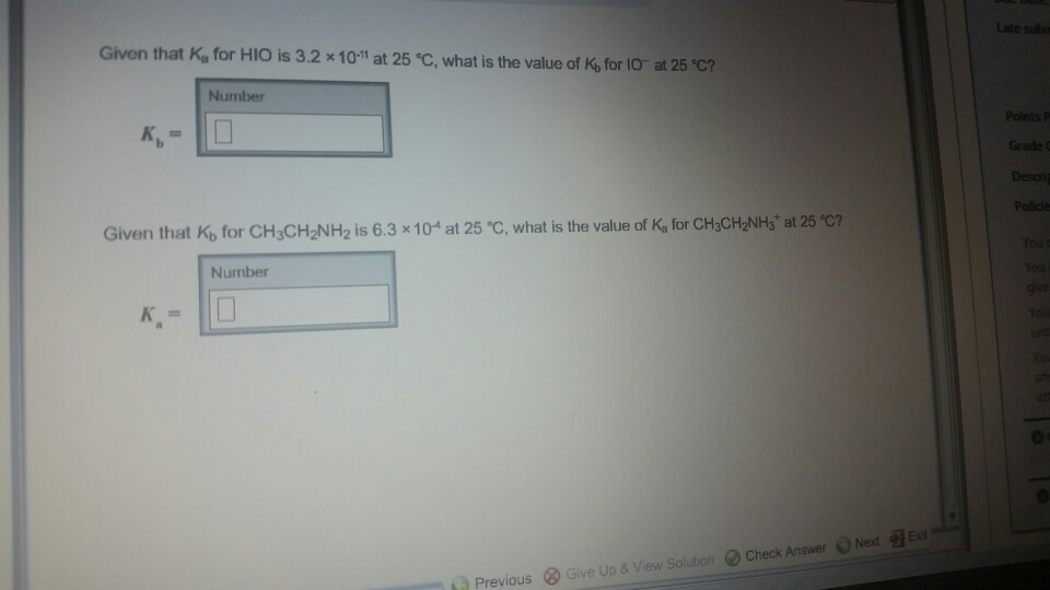 Solved Late subn Given that Ky for HIO is 3.2 x10t at 25 °C, | Chegg.com Solved Late subn Given that Ky for HIO is 3.2 x10t at 25 °C, | Chegg.com