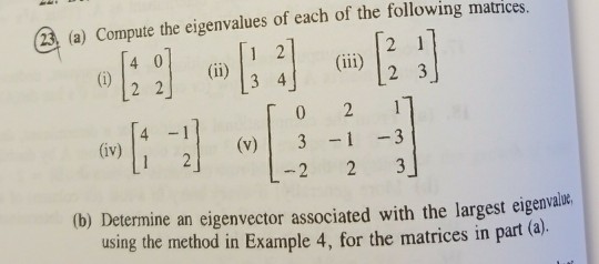 Solved 23 (a) Compute the eigenvalues of each of the | Chegg.com