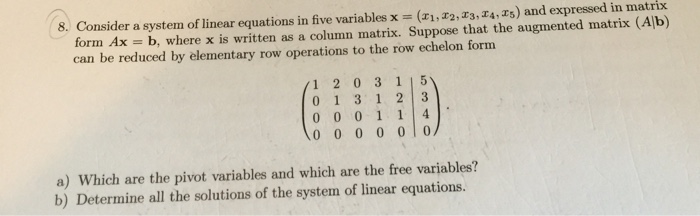 Solved Consider a system of linear equations in five | Chegg.com