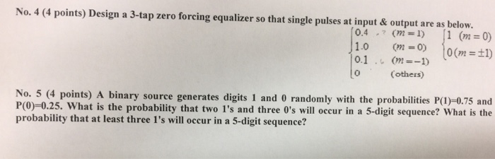 Design a 3-tap zero forcing equalizer so that single | Chegg.com