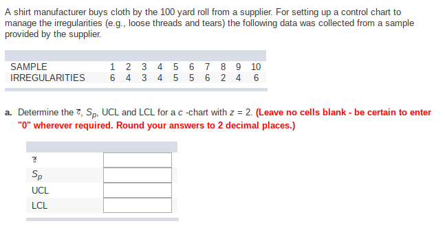 Solved A shirt manufacturer buys cloth by the 100 yard roll | Chegg.com