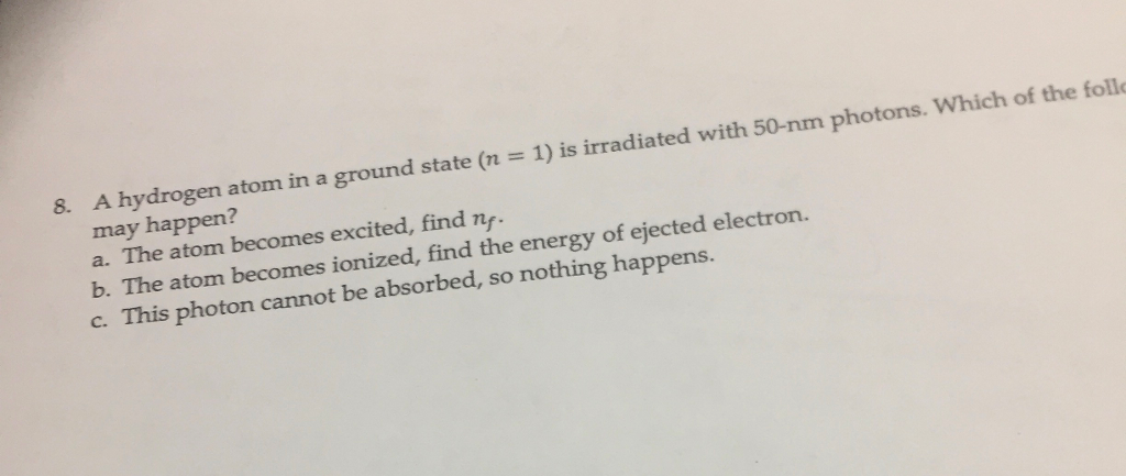 Solved A Hydrogen Atom In A Ground State N 1 Is