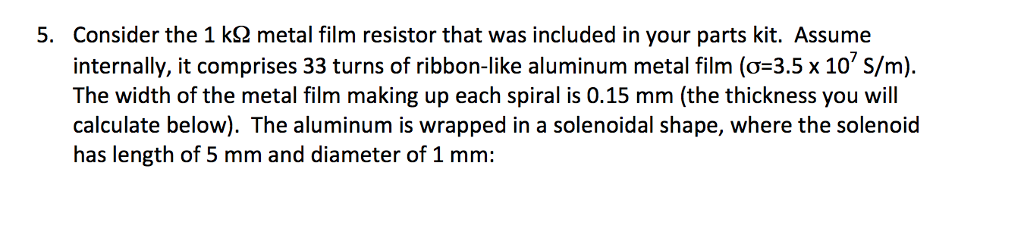 Solved Consider the 1 kS2 metal film resistor that was | Chegg.com