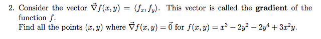 Solved Consider the vector nabla f(x, y) = . This vector is | Chegg.com