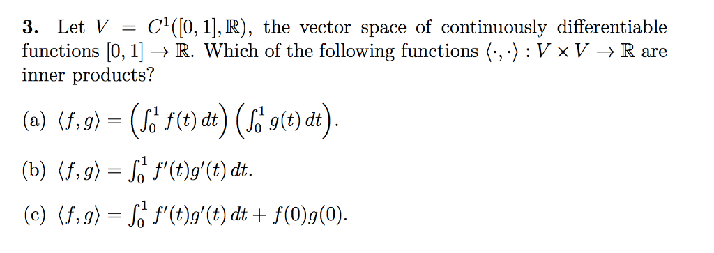 Solved 3. Let V = C1(10, 11, R), the vector space of | Chegg.com