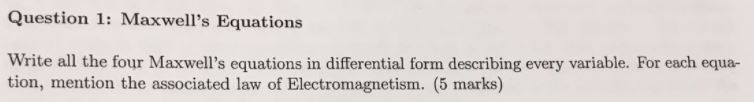 Solved Maxwell's Equations Write all the four Maxwell's | Chegg.com