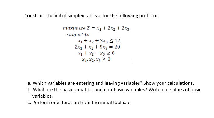 Solved Construct the initial simplex tableau for the | Chegg.com