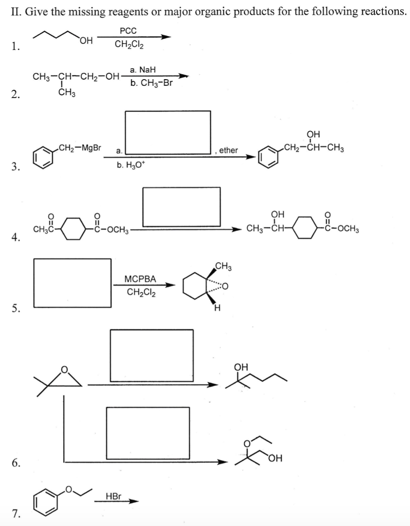 Solved Give the missing reagents or major organic products | Chegg.com