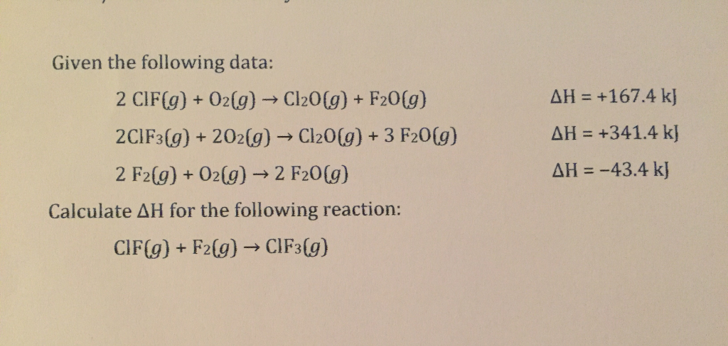 Solved Given the following data: 2ClF(g) + O_2(g) | Chegg.com