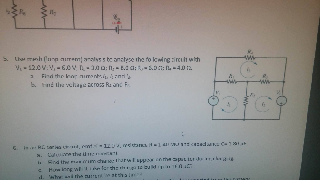 Solved 5 Use Mesh Loop Current Analysis To Analyse The