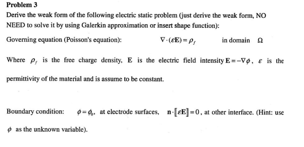 Solved Derive the weak form of the following electric static | Chegg.com