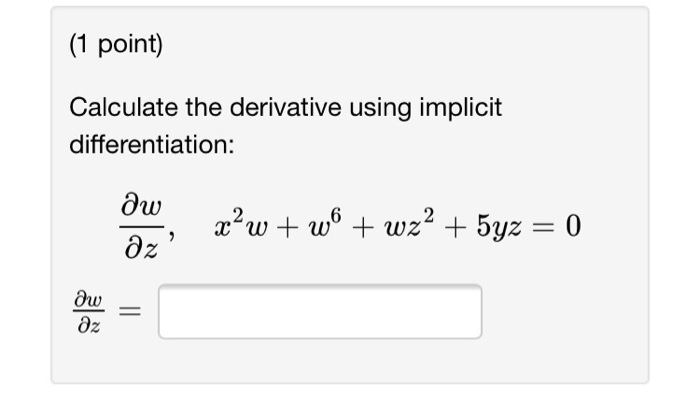 Solved Calculate the derivative using implicit | Chegg.com