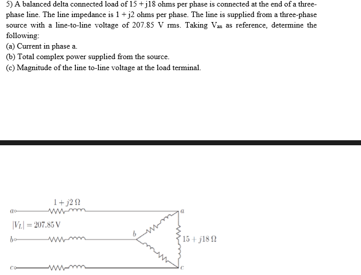 Solved A balanced delta connected load of 15 + j18 ohms per | Chegg.com