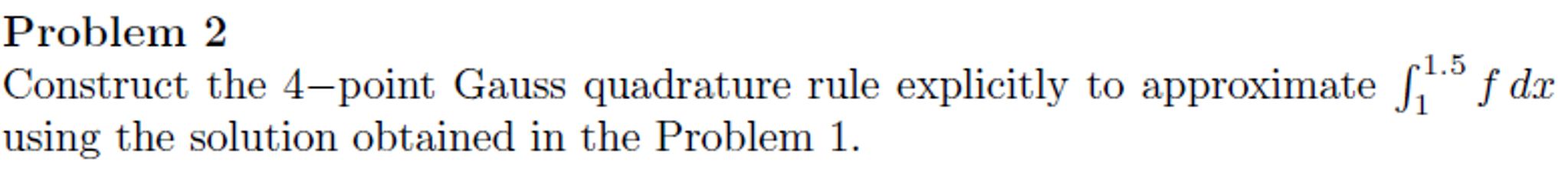 Construct the 4-point Gauss quadrature rule | Chegg.com