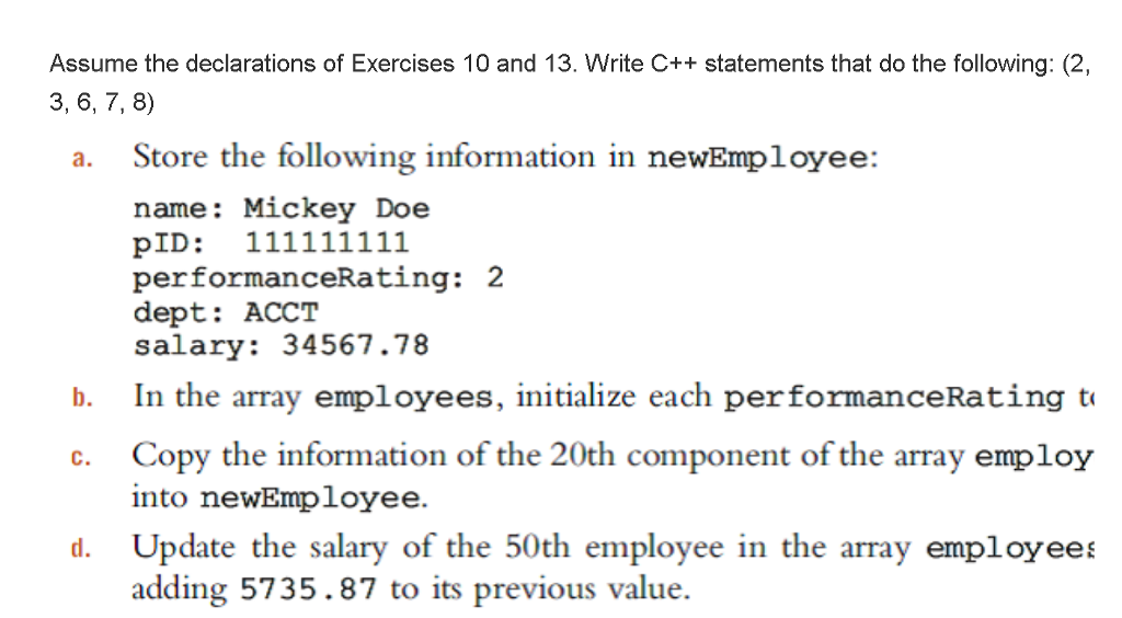 Solved Assume the declarations of Exercises 10 and 13. Write | Chegg.com