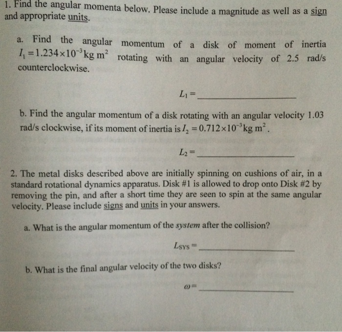 Solved Find the angular momenta below. Please include a | Chegg.com