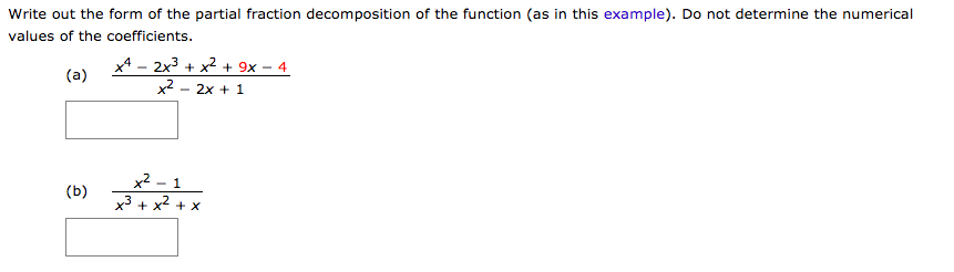 Solved Write out the form of the partial fraction | Chegg.com