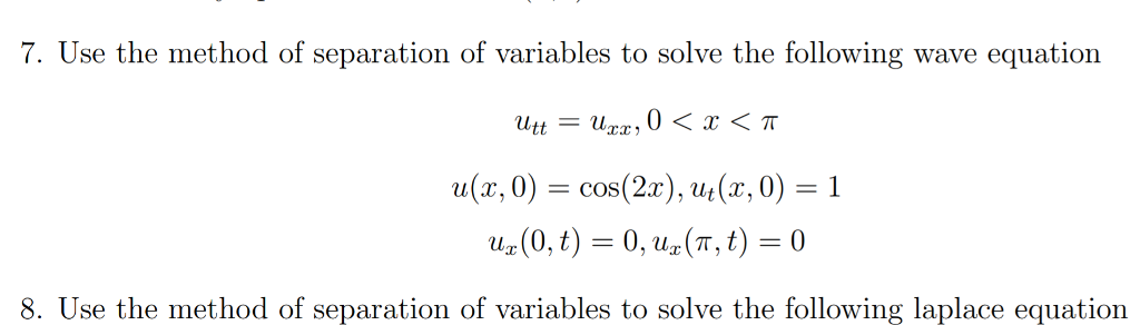Solved 7. Use the method of separation of variables to solve | Chegg.com
