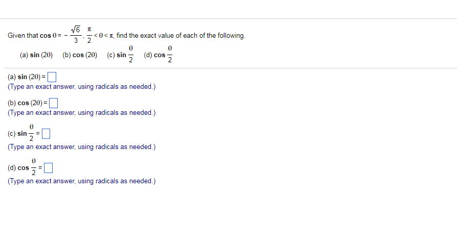 Solved Given that cos theta = -Squareroot 6/3, pi/2