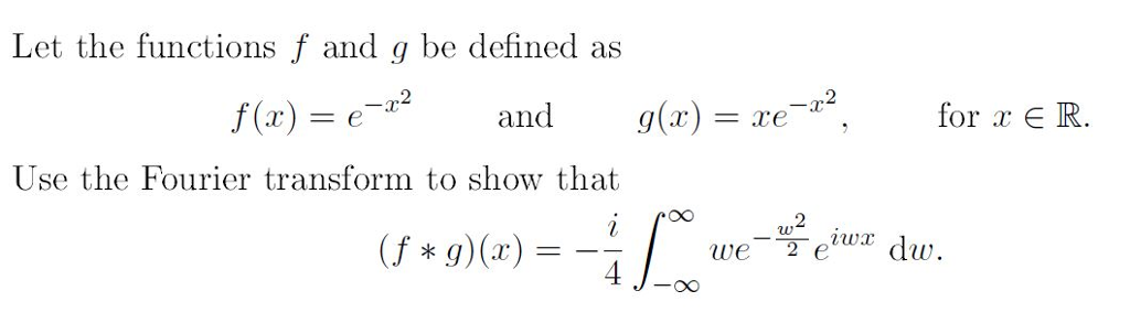 Solved Let the functions f and g be defined as f(x)=e-r2 Use | Chegg.com