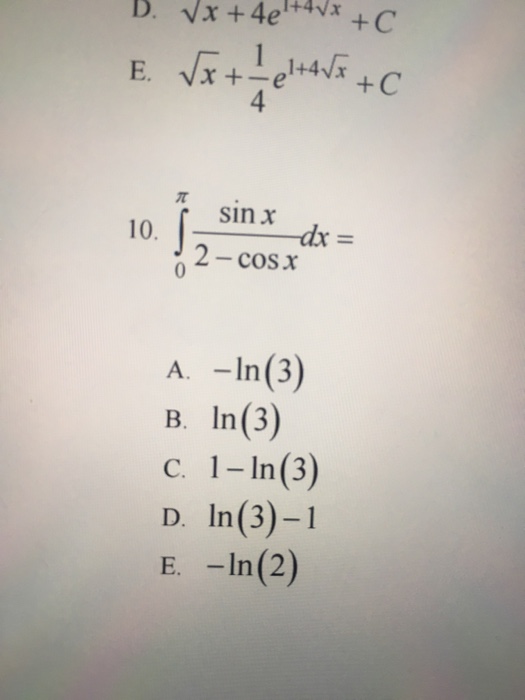 Solved integral_0^pi sin x/2 - cos x dx = -In (3) In (3) | Chegg.com