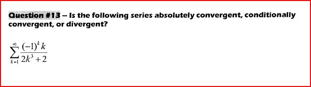 Solved Is the following series absolutely convergent, | Chegg.com