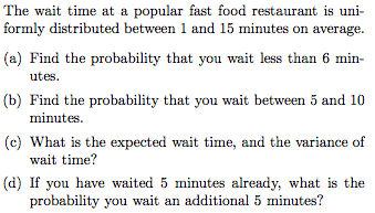 Solved The wait time at a popular fast food restaurant is | Chegg.com