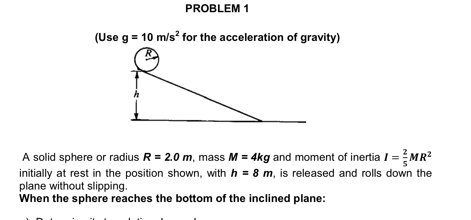 Solved a) Determine its translational speed. b) Determine | Chegg.com