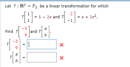 Solved Let T R2- P2 be a linear transformation for which = | Chegg.com