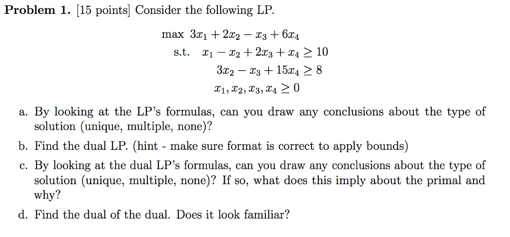 Solved Problem 1. [15 points] Consider the following LP. max | Chegg.com