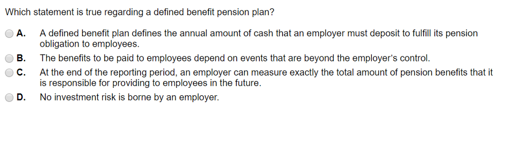 Solved Which statement is true regarding a defined benefit | Chegg.com