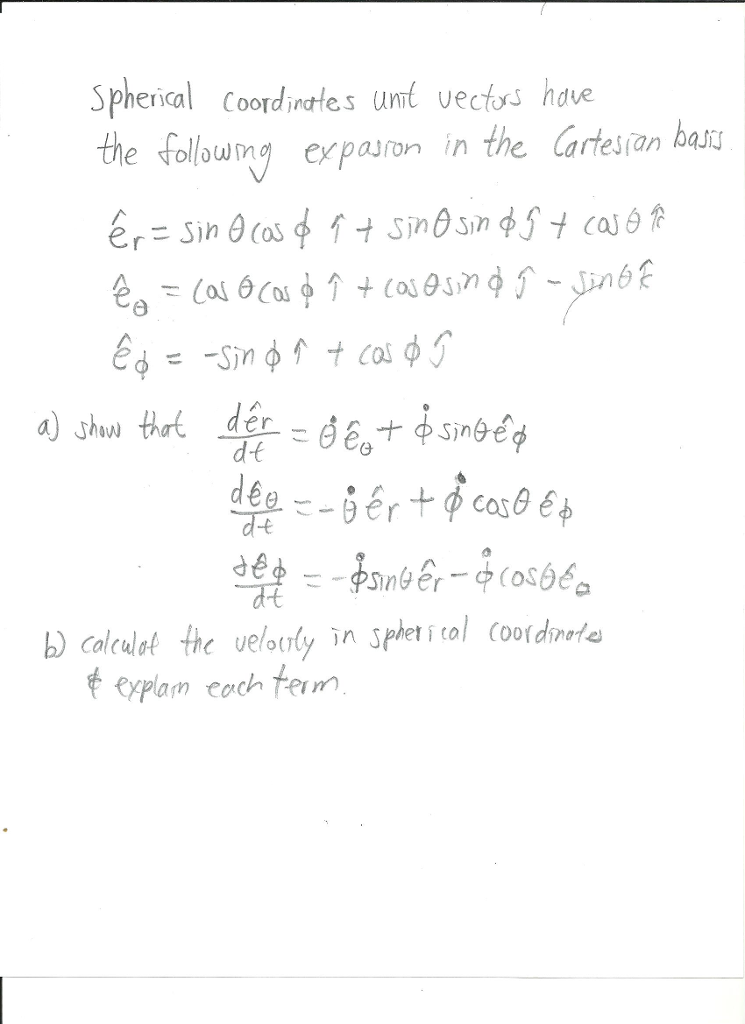 Solved Spherical coordinates unit vectors have the following | Chegg.com