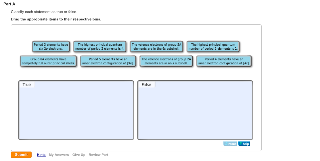 Solved Classify Each Statement As True Or False Drag The 