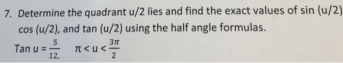 Solved Determine the quadrant u/2 lies and find the exact | Chegg.com