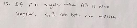 Solved If A is singular then AB is also singular A, B are | Chegg.com
