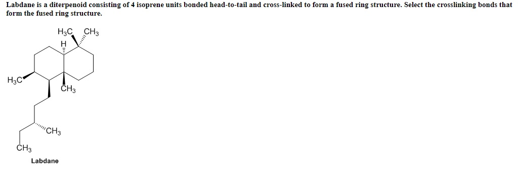 Solved Labdane is a diterpenoid consisting of 4 isoprene | Chegg.com