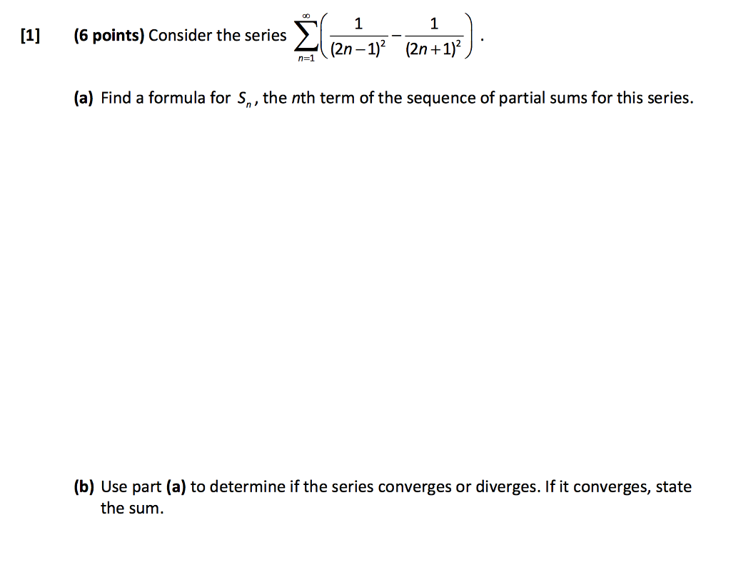 Solved Consider the series sigma_n=1^infinity (1/(2n - 1)^2 | Chegg.com