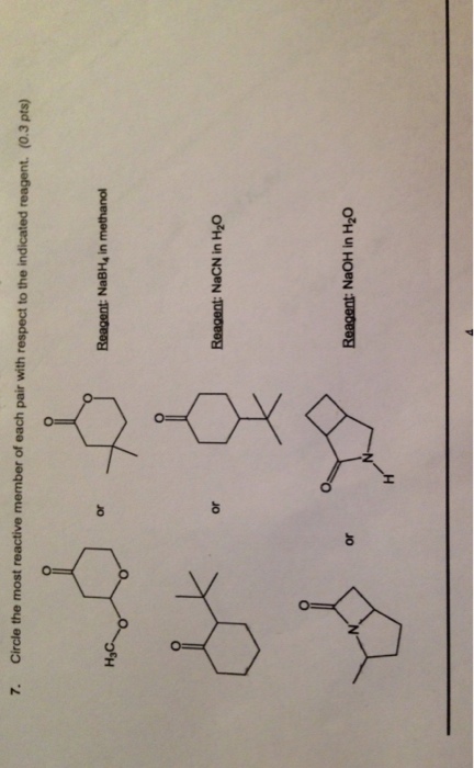Solved 7. Circle the most reactive member of each pair with | Chegg.com