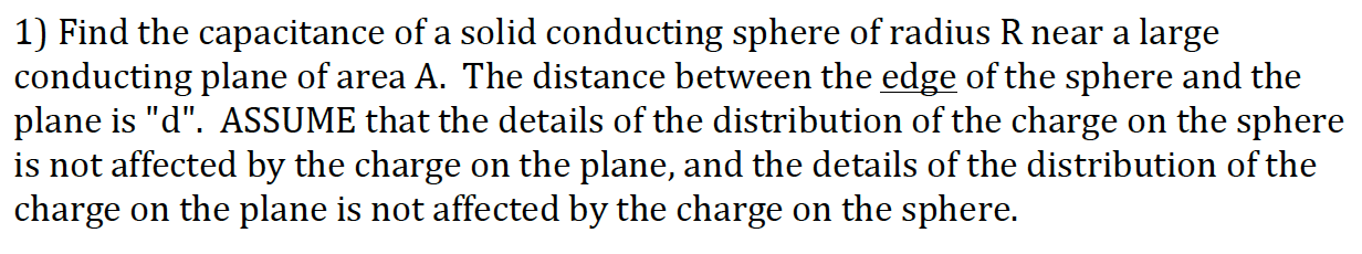 Solved Find The Capacitance Of A Solid Conducting Sphere Of
