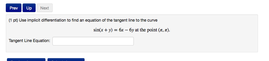 Solved (1 pt) Use implicit differentiation to find an | Chegg.com Solved (1 pt) Use implicit differentiation to find an | Chegg.com