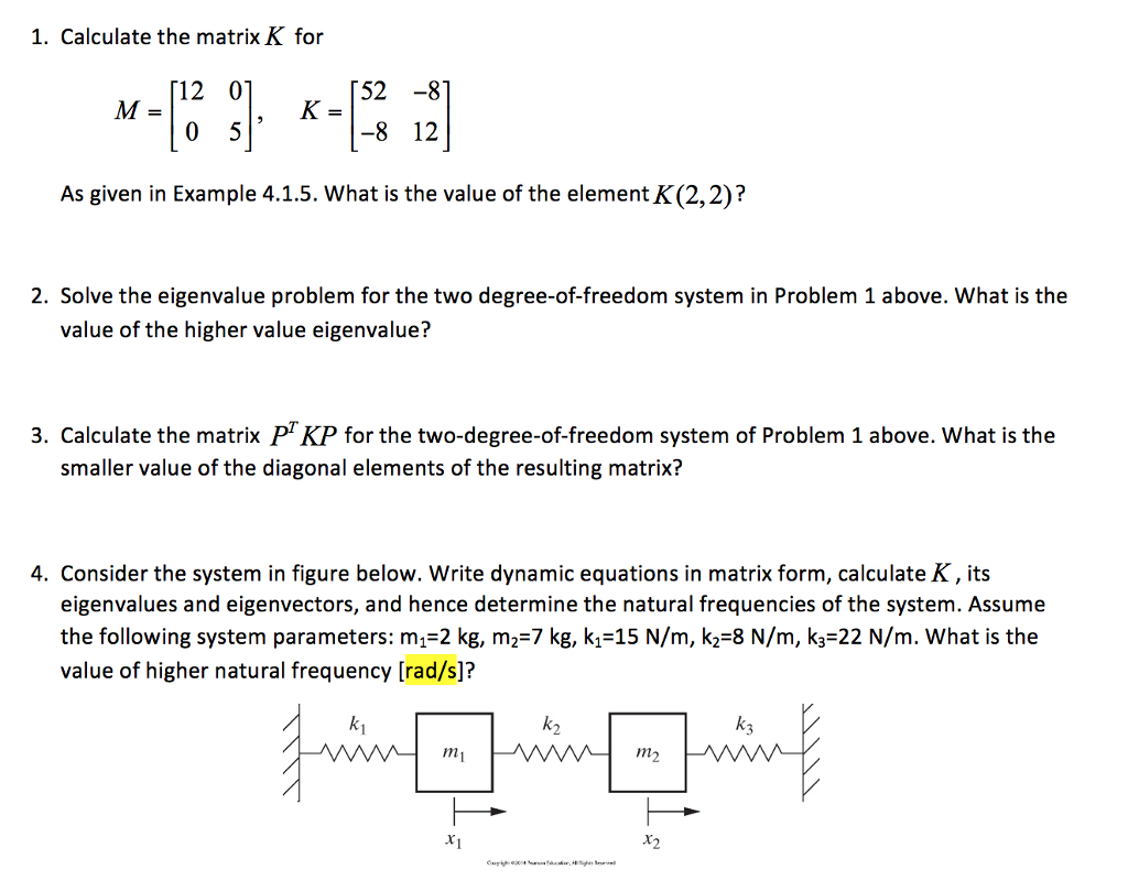 1. Calculate the matrix K for * - 3)*-] As given in | Chegg.com