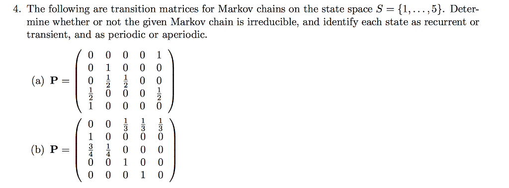 Solved The following are transition matrices for Markov | Chegg.com