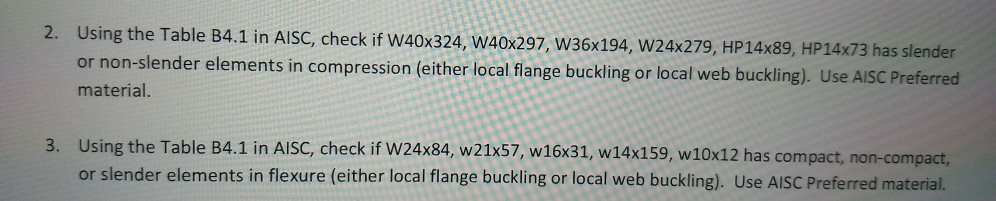 Solved 2. Using the Table B4.1 in AISC, check if W40x3 24, | Chegg.com