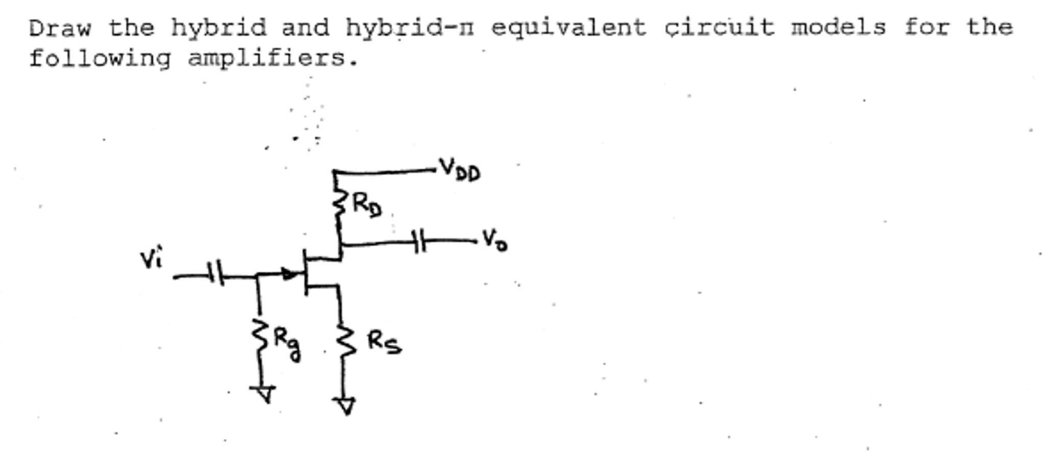 Solved Draw the HYBRYD and HYBRID-N equivalent circuit | Chegg.com