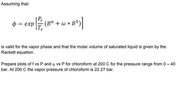 Assuming that: ω* T, is valid for the vapor phase and | Chegg.com