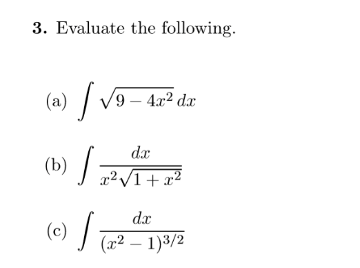 Solved Evaluate the following. Integral squareroot 9 - 4x^2 | Chegg.com